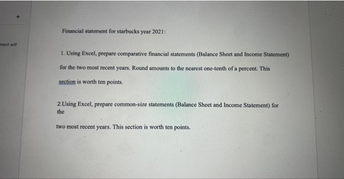 Financial statement for starbucks year 2021: 1. Using | Chegg.com