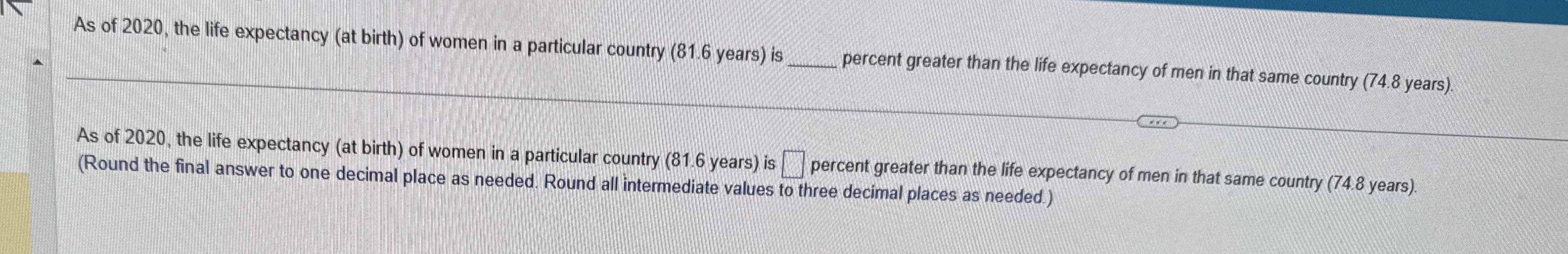 Solved As of 2020, ﻿the life expectancy (at birth) ﻿of women | Chegg.com