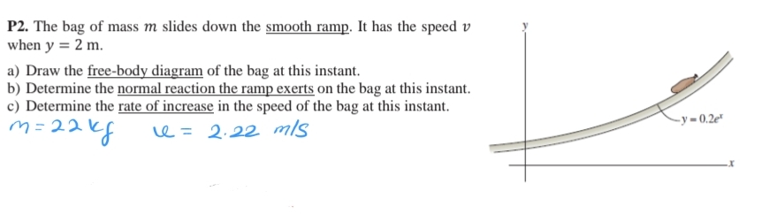Solved P2. ﻿The bag of mass m ﻿slides down the smooth ramp. | Chegg.com