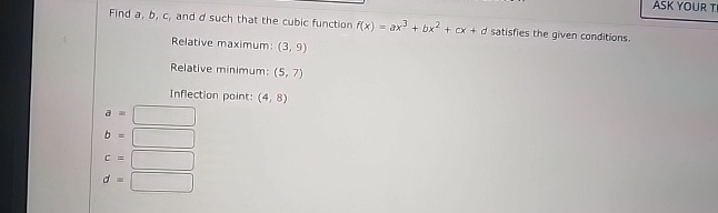 Solved Find a,b,c, ﻿and d ﻿such that the cubic function | Chegg.com