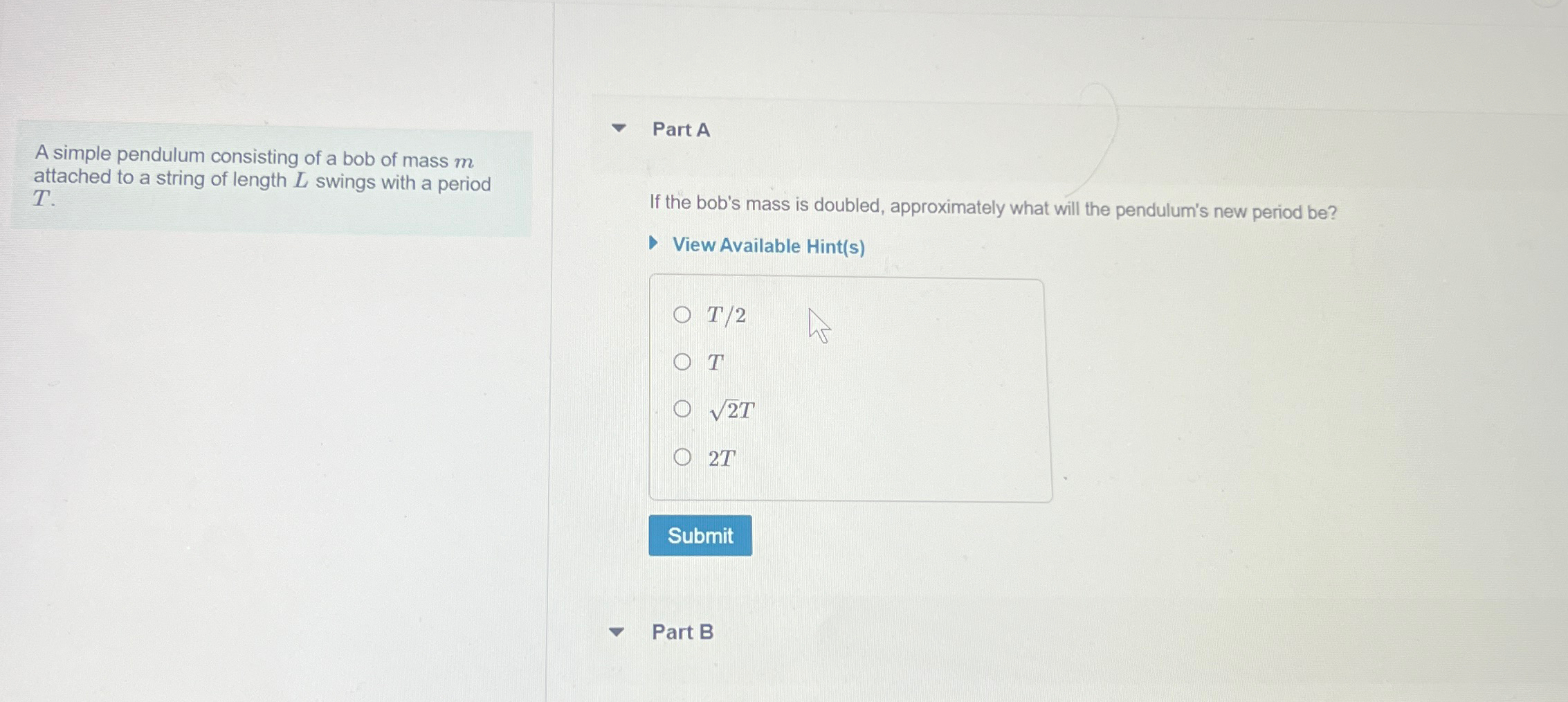 Solved A simple pendulum consisting of a bob of mass m | Chegg.com