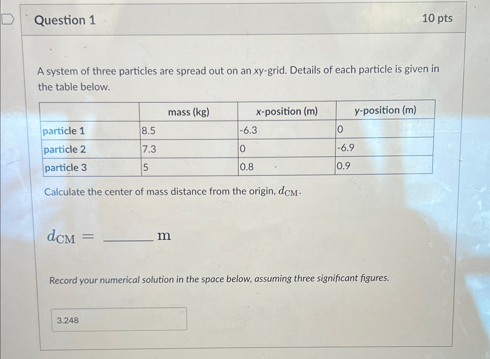 Solved Question 110 ﻿ptsA system of three particles are | Chegg.com