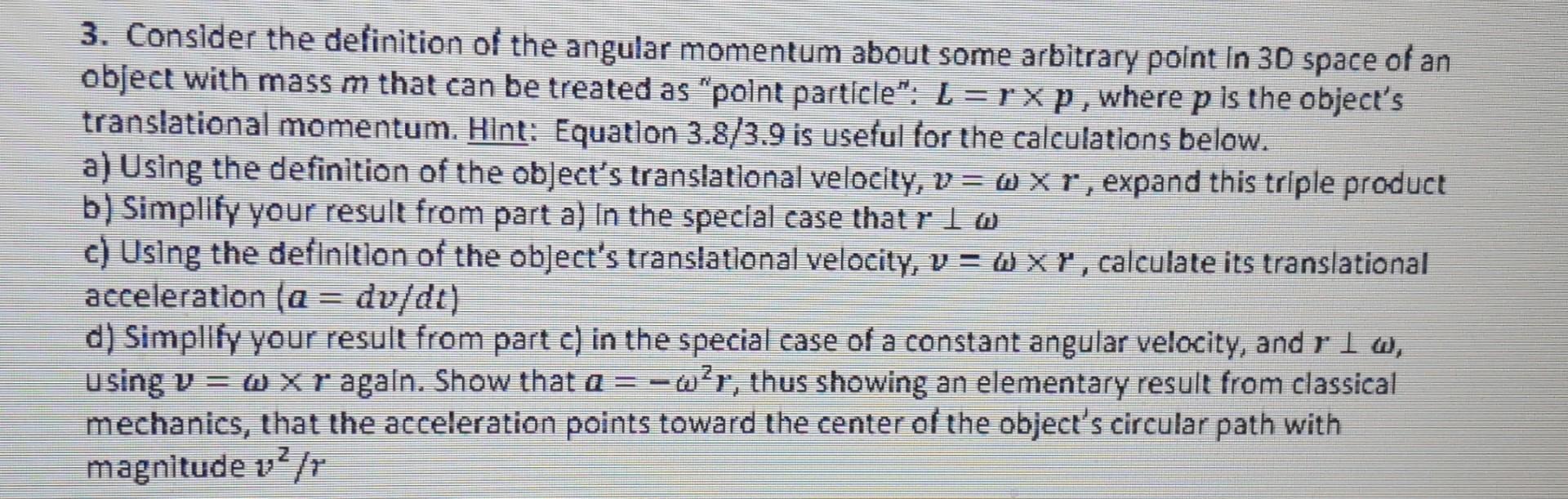 Solved 3. Consider the definition of the angular momentum | Chegg.com