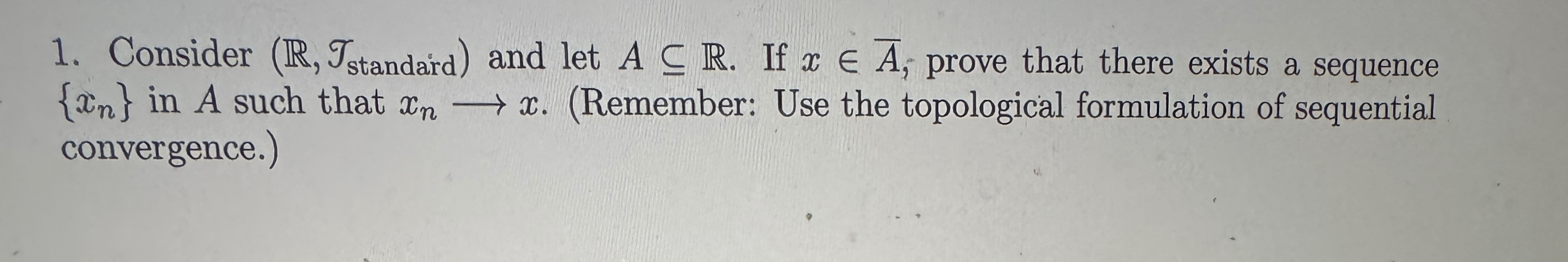 Solved Consider (R,Sstandard ) ﻿and let AsubeR. If | Chegg.com