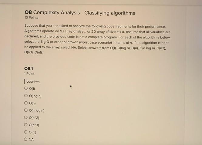 Solved Q8 Complexity Analysis - Classifying algorithms 10 | Chegg.com