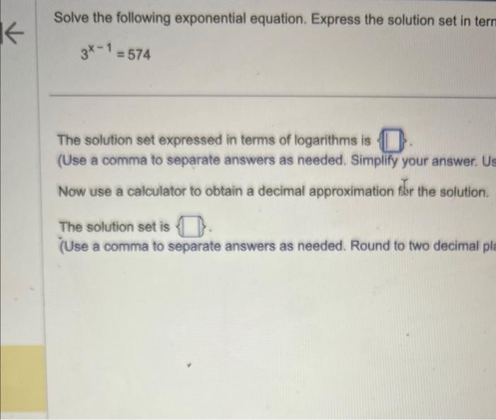 Solved Solve the following exponential equation. Express the | Chegg.com