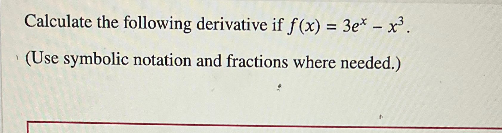 Solved Calculate the following derivative if | Chegg.com