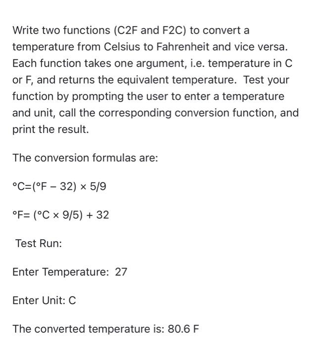 Solved Write two functions (C2F and F2C) to convert a | Chegg.com