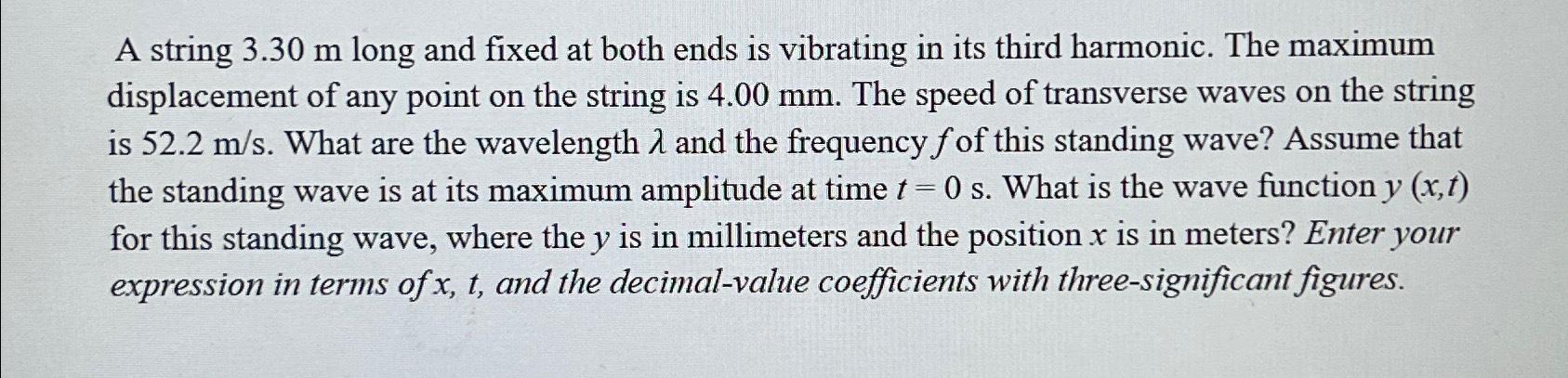 Solved A string 3.30m ﻿long and fixed at both ends is | Chegg.com