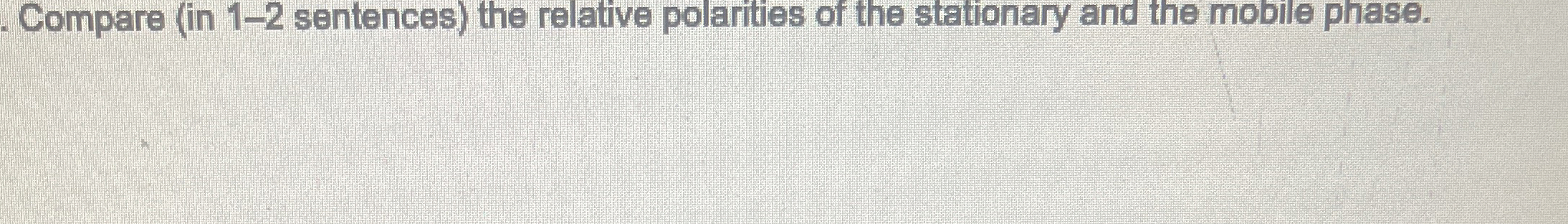 Solved Compare (in 1-2 ﻿sentences) ﻿the relative polarities | Chegg.com