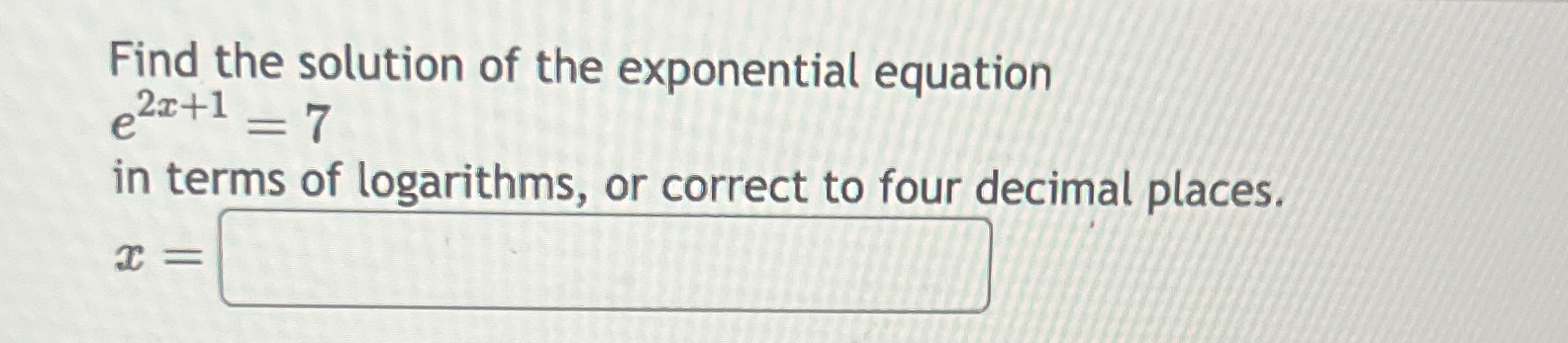 Solved Find the solution of the exponential | Chegg.com