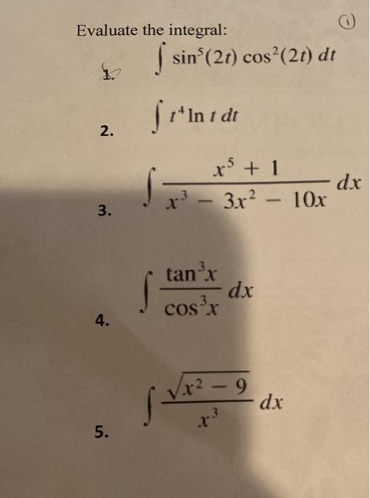Solved Evaluate the integral: sin(2t) cos(2t) dt Is ? ” Ir | Chegg.com