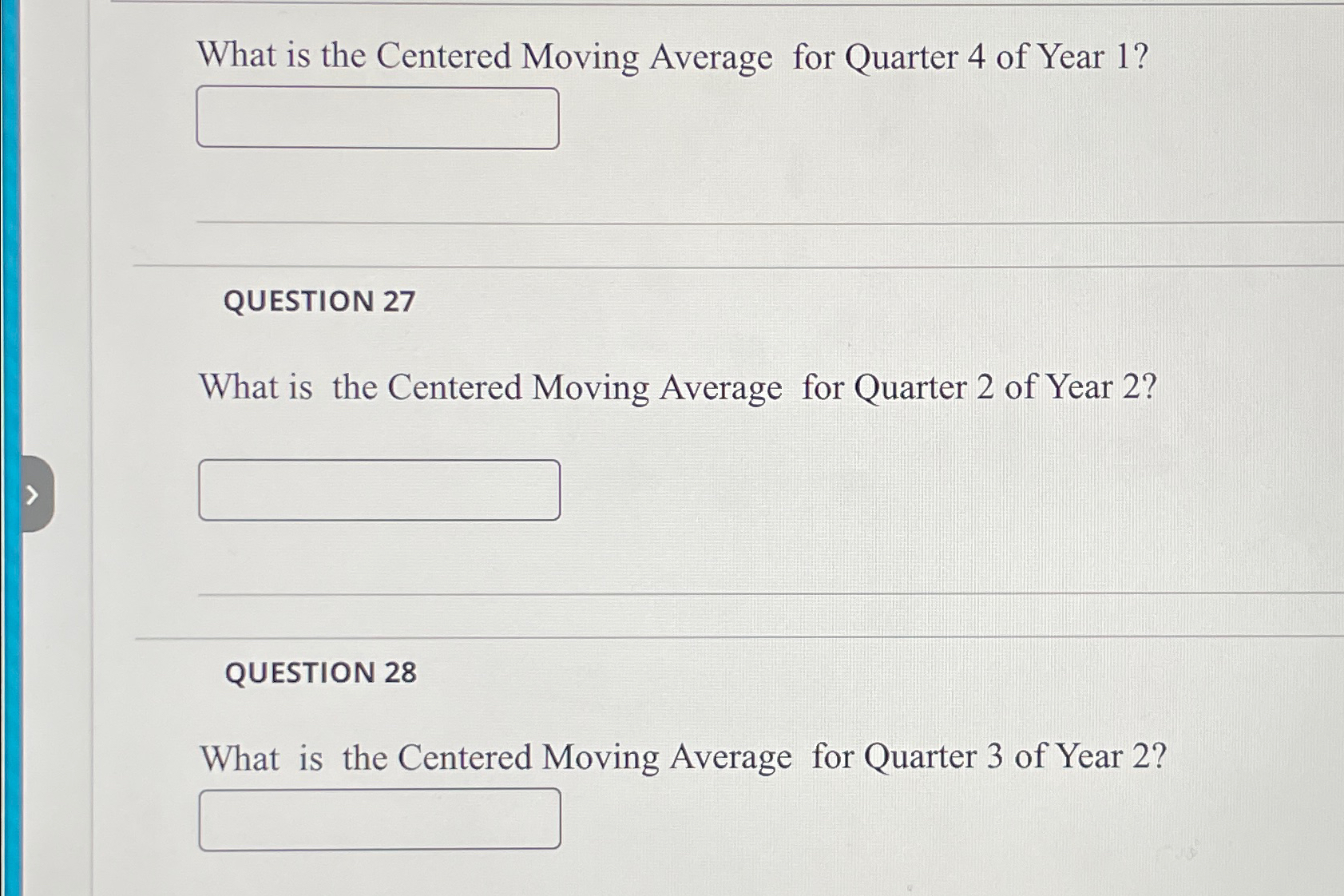 Solved What is the Centered Moving Average for Quarter 4 ﻿of | Chegg.com