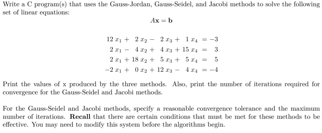 Solved Write a C program(s) ﻿that uses the Gauss-Jordan, | Chegg.com
