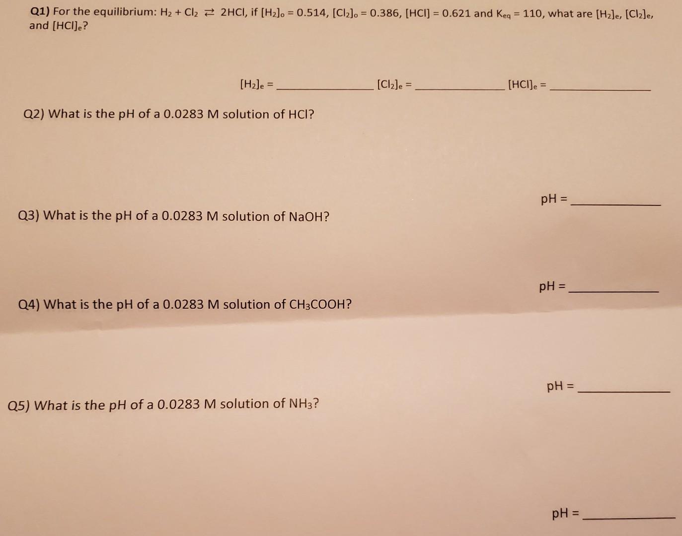 Solved Q1) For the equilibrium: H2+Cl2⇄2HCl, if | Chegg.com