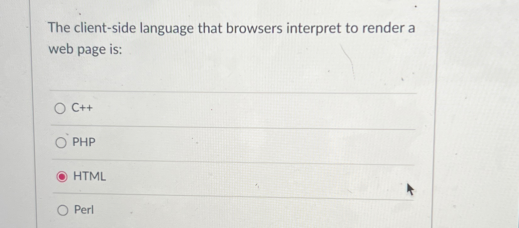 Solved The client-side language that browsers interpret to | Chegg.com