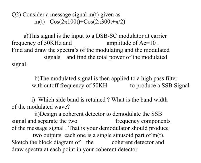 Solved (2) Consider a message signal m(t) given as m(t)= | Chegg.com