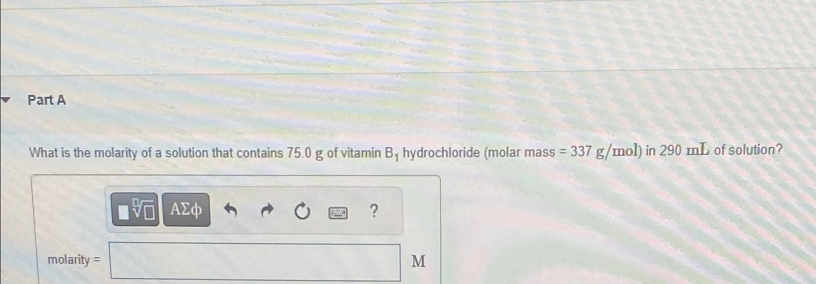 Solved Part AWhat is the molarity of a solution that | Chegg.com
