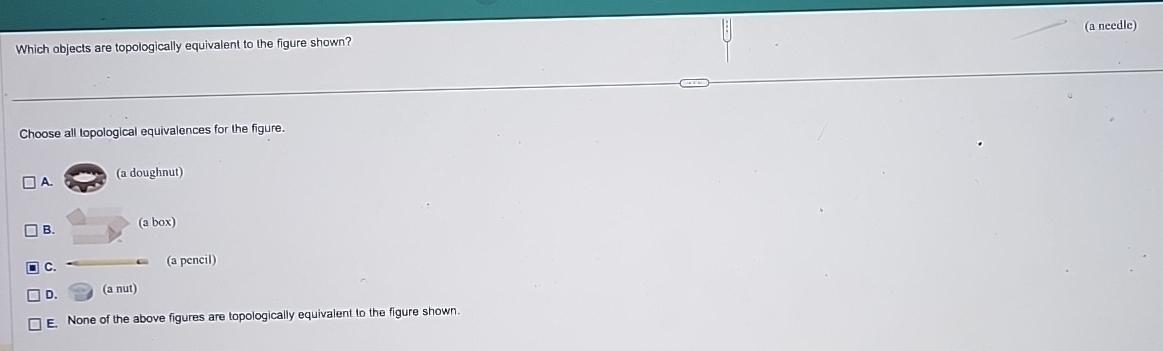 Solved Which objects are topologically equivalent to the | Chegg.com