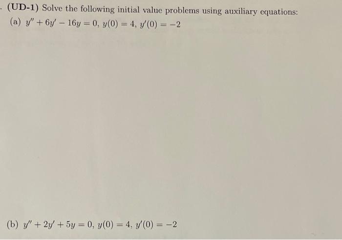 Solved (UD-1) Solve the following initial value problems | Chegg.com