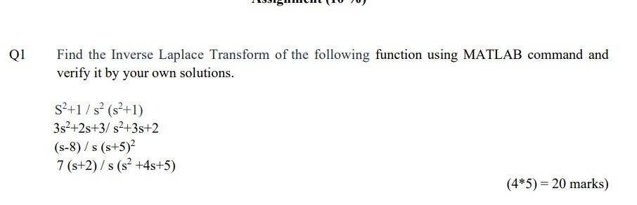 Solved Q1 Find the Inverse Laplace Transform of the | Chegg.com