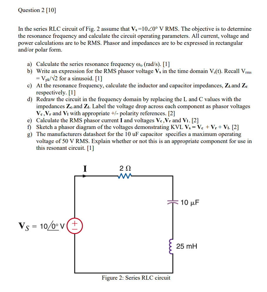 Solved In the series RLC circuit of Fig. 2 ﻿assume that | Chegg.com