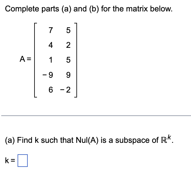 Solved Complete parts (a) ﻿and (b) ﻿for the matrix | Chegg.com