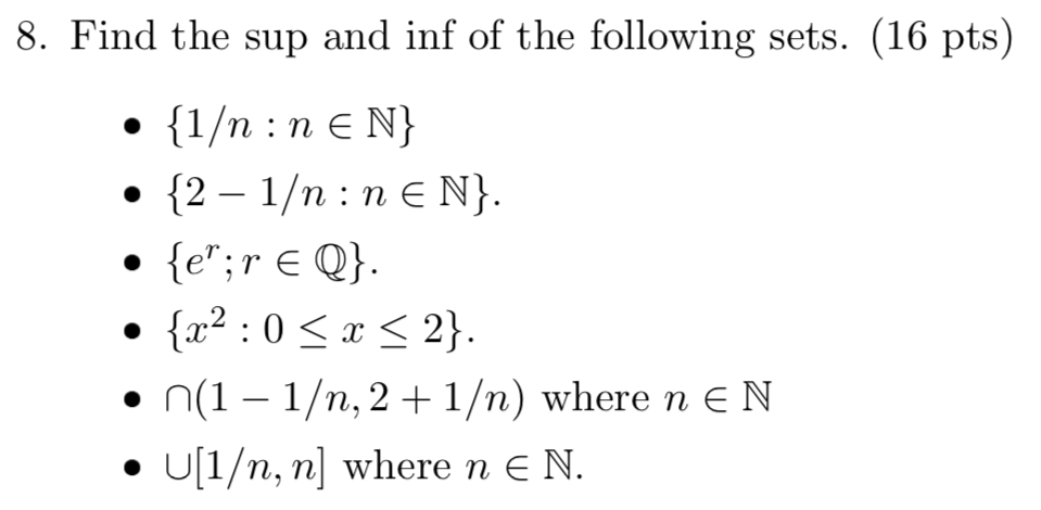 Solved Find the sup and inf of the following sets. (16 | Chegg.com