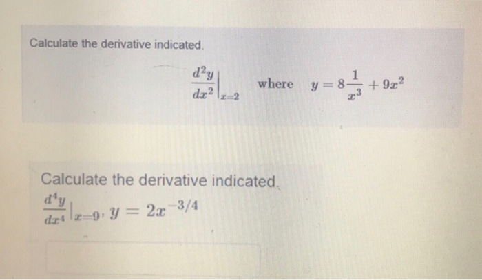 Solved Calculate the derivative indicated. day Calculate the | Chegg.com