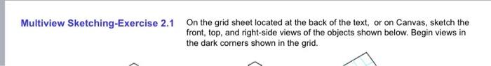Solved Multiview Sketching-Exercise 2.1 On the grid sheet | Chegg.com