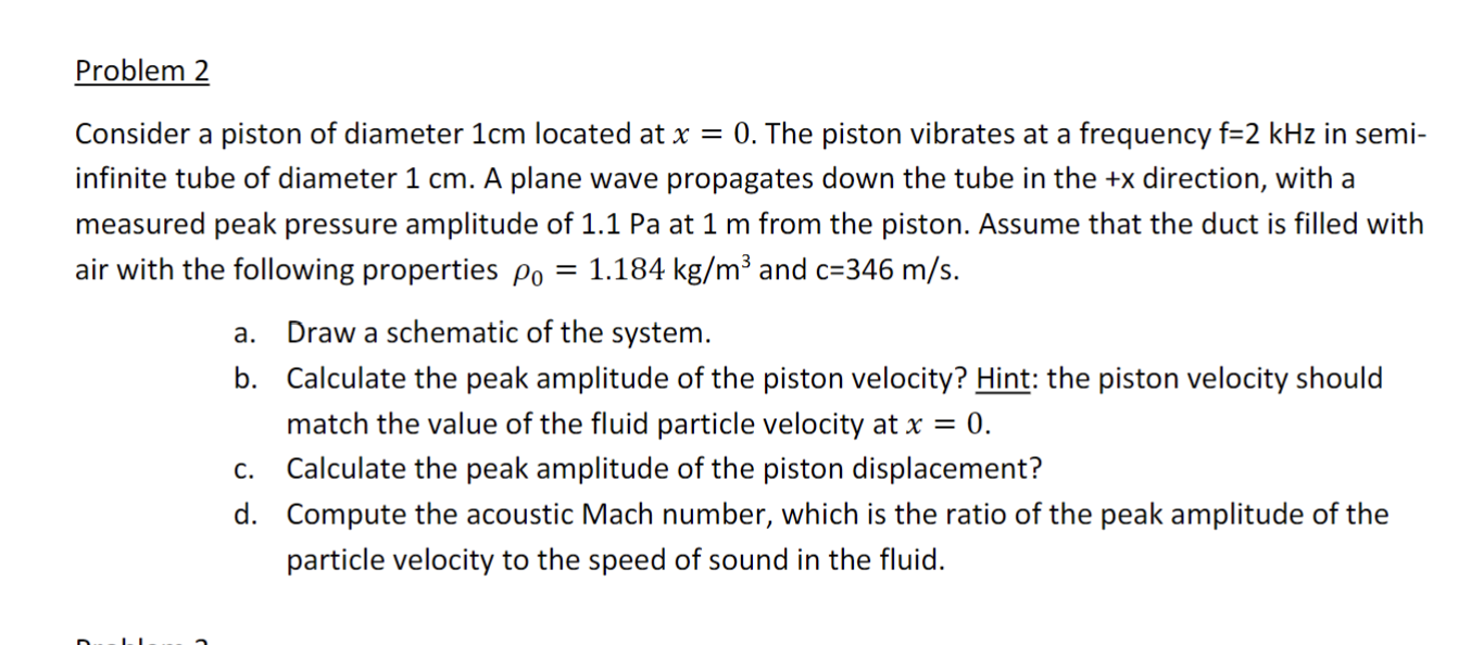 Solved Problem 2Consider a piston of diameter 1 ﻿cm located | Chegg.com
