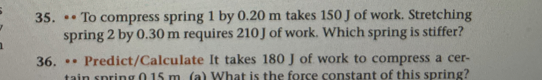 Solved . . ﻿To compress spring 1 ﻿by 0.20m ﻿takes 150J ﻿of | Chegg.com