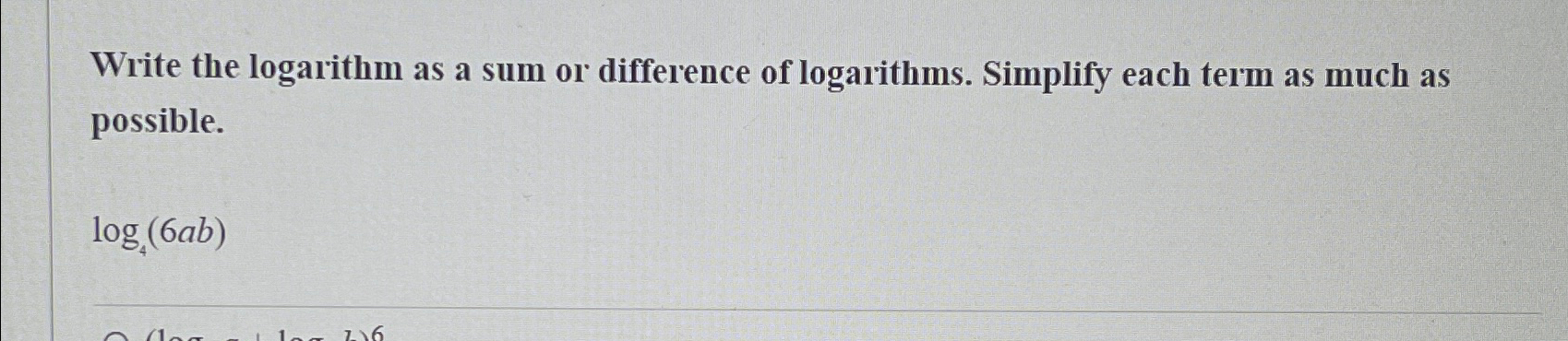 Solved Write the logarithm as a sum or difference of | Chegg.com