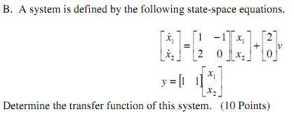 Solved A system is defined by the following state-space | Chegg.com