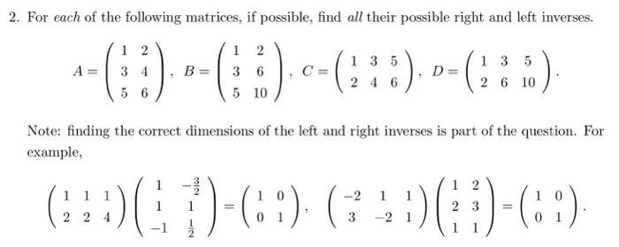 Solved 2. For each of the following matrices, if possible, | Chegg.com
