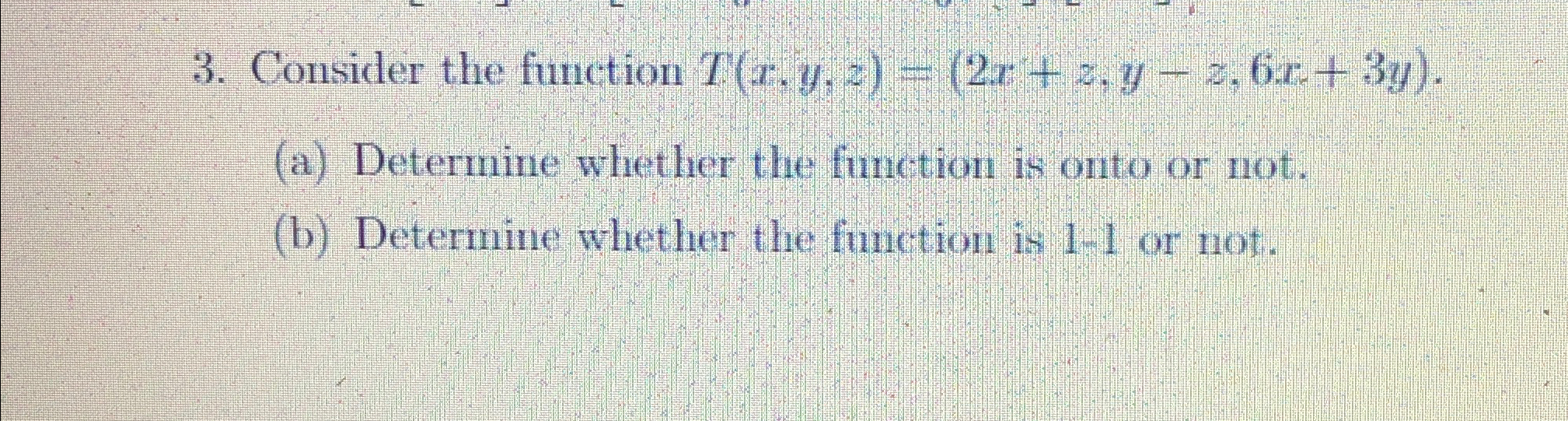 Solved Consider The Function T X Y Z 2x Z Y Z 6x 3y A