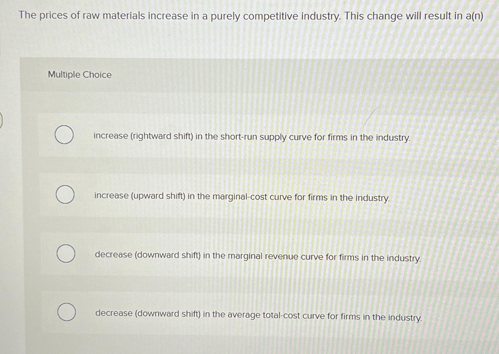 Solved The prices of raw materials increase in a purely | Chegg.com