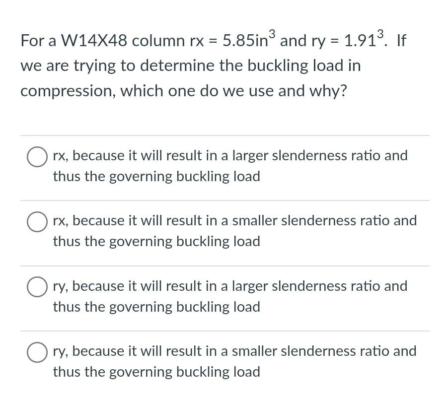 Solved 3 = = For a W14x48 column rx = 5.85in? and ry = | Chegg.com