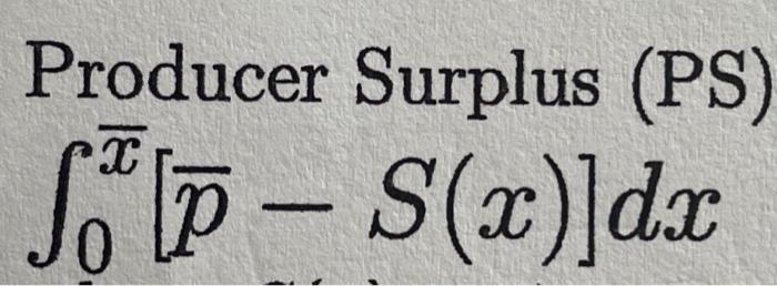 Solved Calculate the producee surplus PS for the supply | Chegg.com
