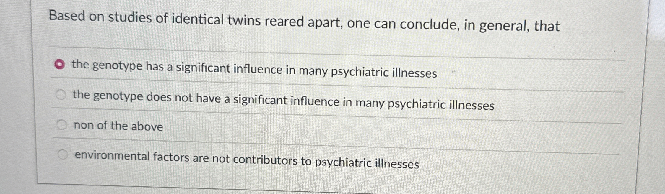 Solved Based on studies of identical twins reared apart, one | Chegg.com