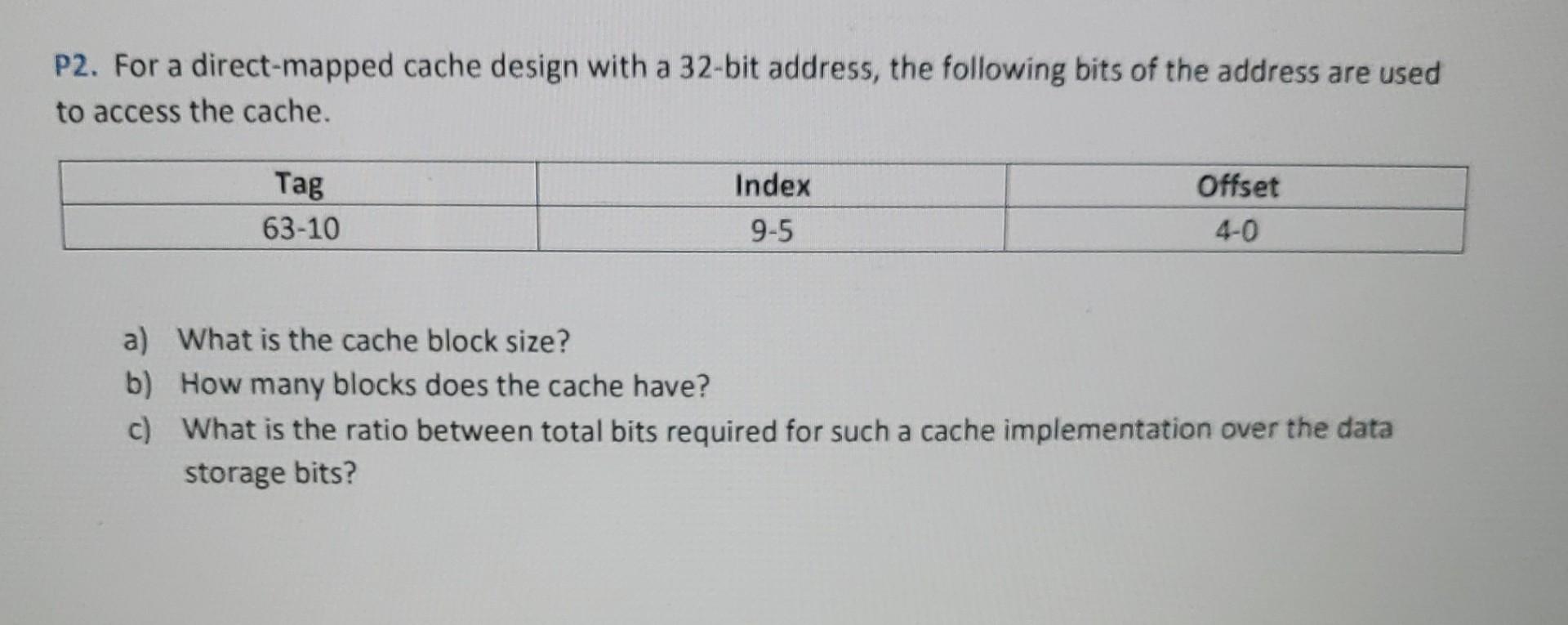 Solved P2. For a direct-mapped cache design with a 32-bit | Chegg.com