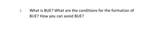 Solved What is BUE? What are the conditions for the | Chegg.com