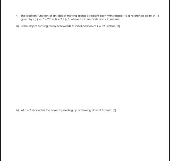 Solved 4 The Position Function Of An Object Moving Along A