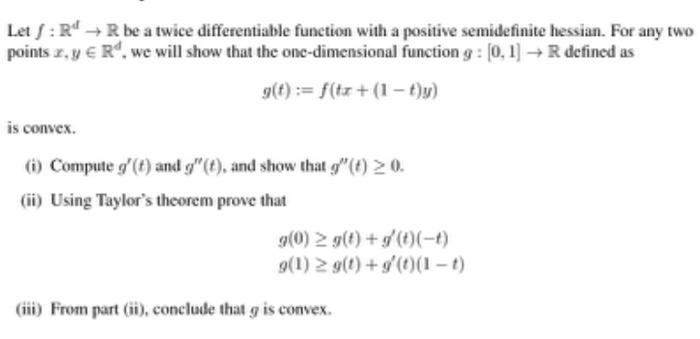 Solved Let f:Rd→R be a twice differentiable function with a | Chegg.com