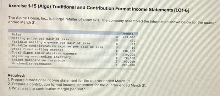 Solved Exercise 1-15 (Algo) Traditional and Contribution | Chegg.com