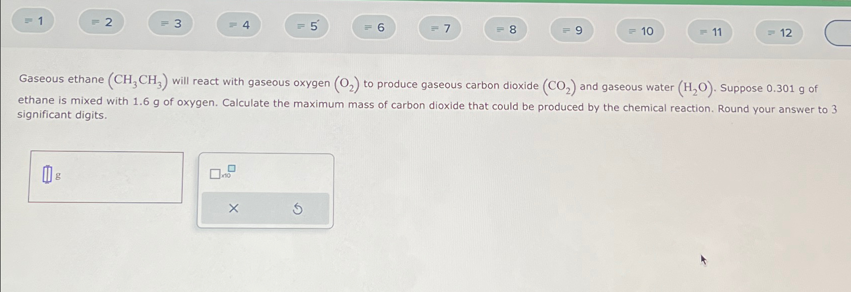 Solved Gaseous ethane (CH3CH3) ﻿will react with gaseous | Chegg.com