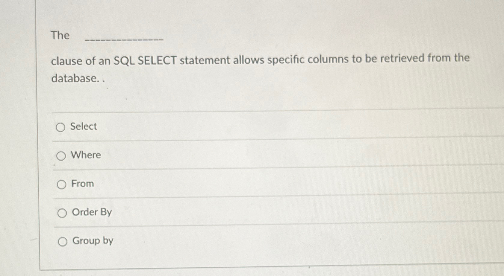 Solved The clause of an SQL SELECT statement allows specific | Chegg.com