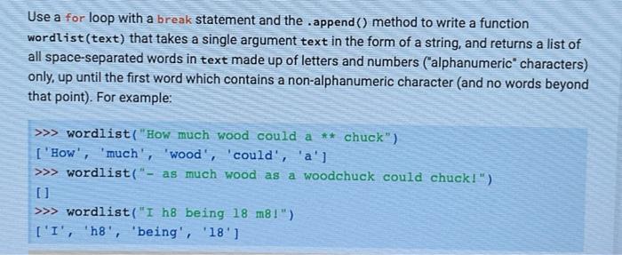 Solved Use a for loop with a break statement and the . | Chegg.com