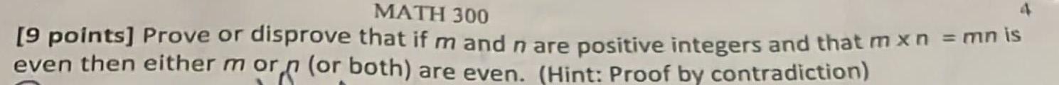 Solved MATH 300 [9 points] Prove or disprove that if m and n | Chegg.com