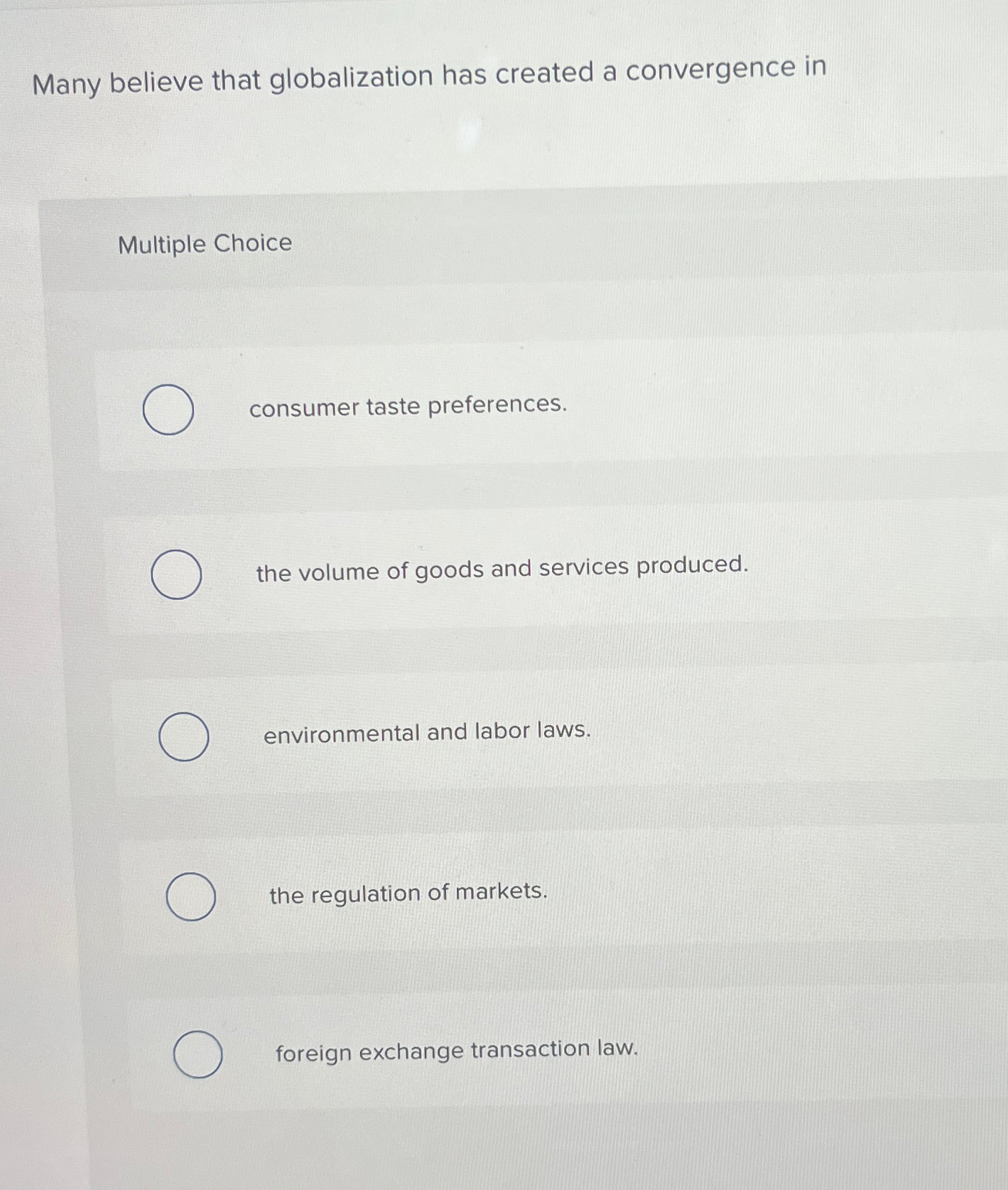 Solved Many believe that globalization has created a | Chegg.com